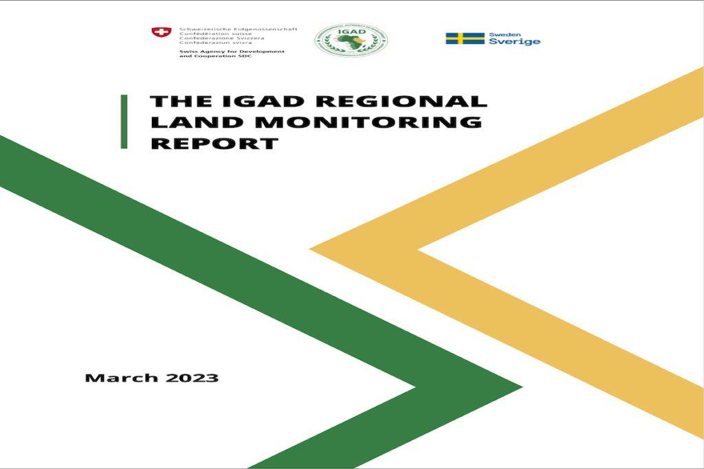 THE IGAD REGIONAL LAND MONITORING REPORT - IGAD