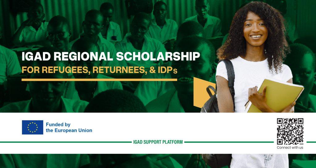 Regional Scholarship Program for Refugees, Returnees, IDPs - IGAD